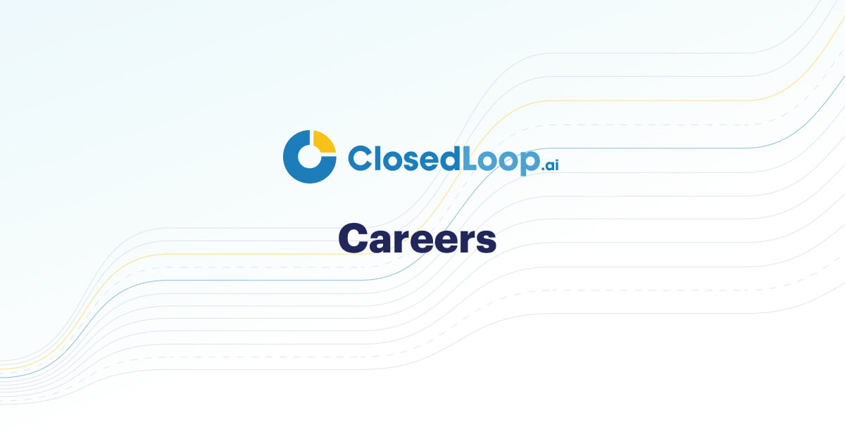 Careers at ClosedLoop | ClosedLoop.ai